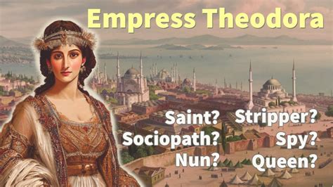 From Stripper To Queen Empress Theodora And Her Controversial Life Youtube