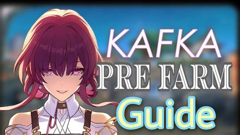 Kafka Pre Farm Guide Honkai Star Rail Youtube