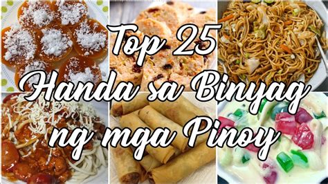 ᥫ᭡ Top 25 Mga Sikat Na Handa Sa Binyag Ng Mga Pinoy Masasarap Na