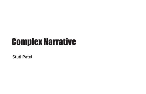 Complex Narrative By Stutipatel05 Issuu