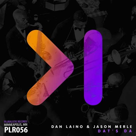 Dan Laino And Jason Merle Dats Da Pluralistic Records Essential House