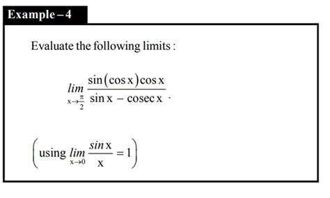 Example 4evaluate The Following Limits X→2π Lim Sinx−cosecxsincosxco