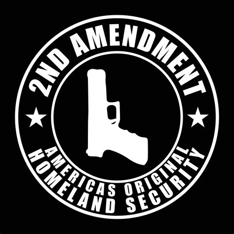 2nd Amendment Americas Original Homeland Security 2nd Amendment