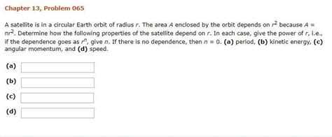 Solved Chapter 13 Problem 065 A Satellite Is In A Circular