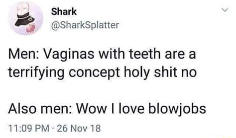 Shark Men Vaginas With Teeth Are A Terrifying Concept Holy Shit No