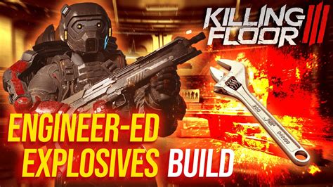 The Best Explosive Engineer Perks Weapons For Level 1 30 Killing