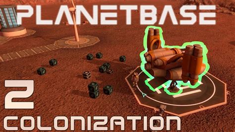 Planetbase Gameplay Part 2 Colonization Lets Play Planetbase Class