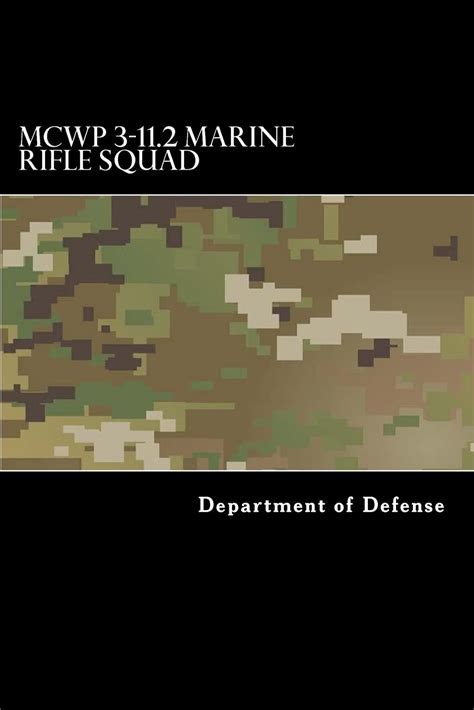 Mcwp 3 11 2 Marine Rifle Squad Department Of Defense Anderson Taylor 9781548351601 Amazon