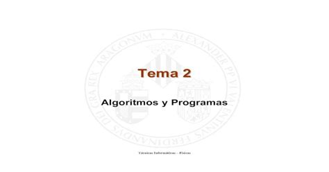 algoritmos y programas uvinformatica uv es fguia ti ficheros presentaciontema2 pdf