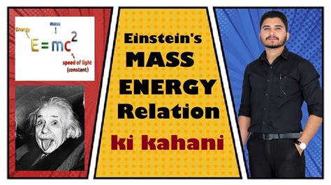 Einstein Mass Energy Relation 6th Chapter11th Class Physics Youtube