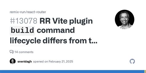 Rr Vite Plugin `build` Command Lifecycle Differs From The `dev` One · Issue 13078 · Remix Run
