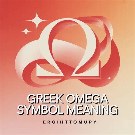 Greek Omega Symbol Meaning The Powerful Symbol Behind Ω Explained 2026