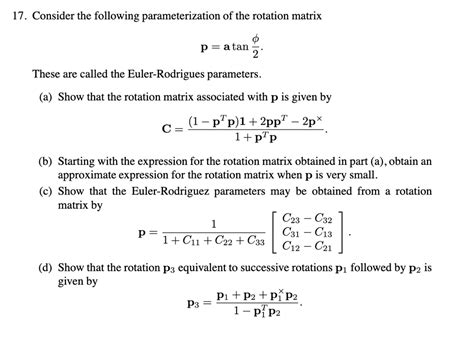 Solved Consider The Following Parameterization Of The Rotation Matrix P Atanϕ2 These