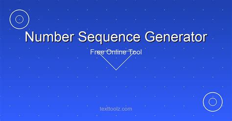 Number Sequence Generator Texttoolz