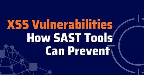 Xss Vulnerabilities How Sast Tools Can Prevent Them Xygeni