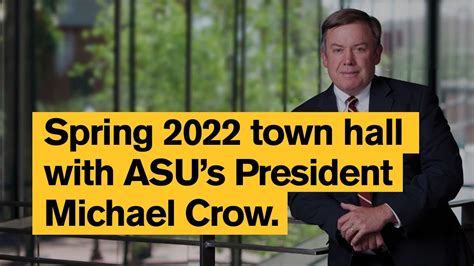 Spring 2022 Virtual Town Hall With Asus President Michael Crow Asu