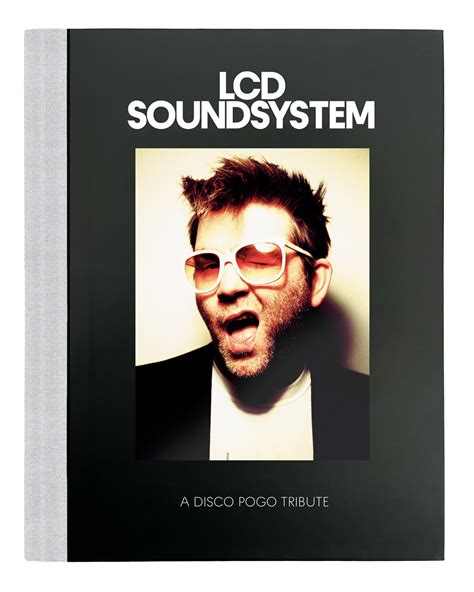 Disco Pogo Announces Tribute Book Celebrating Lcd Soundsystem Dmy