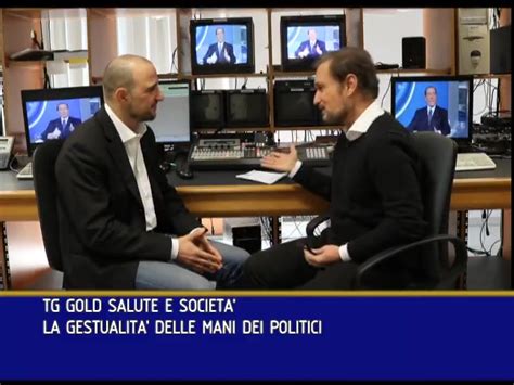 La Gestualità Delle Mani Dei Politici Tg Gold Salute E Società Francesco Di Fant