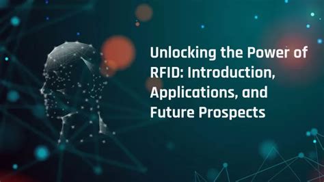 Ppt Unlocking The Power Of Rfid Introduction Applications And