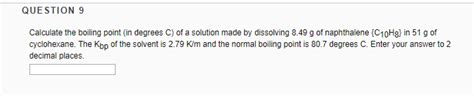 Solved Calculate the boiling point (in degrees C) of a | Chegg.com