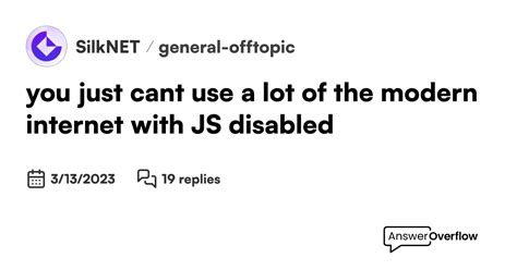 You Just Cant Use A Lot Of The Modern Internet With Js Disabled Silknet