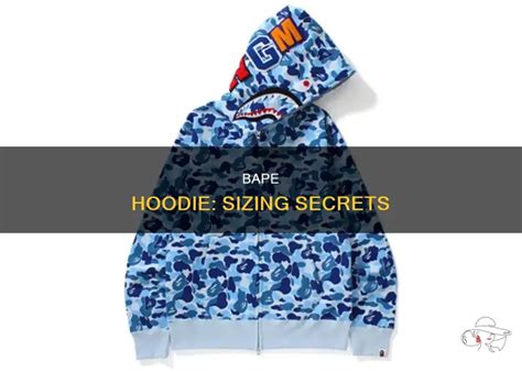 Bape Hoodie Sizing Secrets Shunvogue