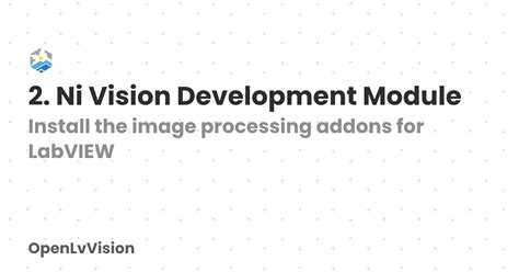 2 Ni Vision Development Module Openlvvision