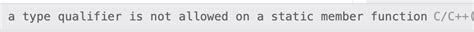 C Static Member Function에는 Const 선언을 할 수 없다