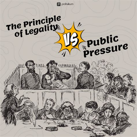 The Principle Of Legality Vs Public Pressure