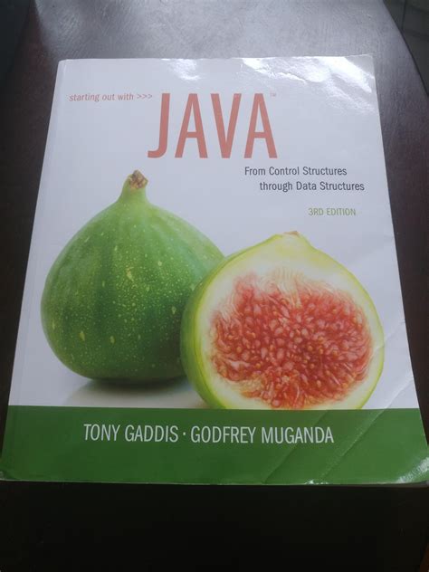 Starting Out With Java From Control Structures Through Data Structures 3rd Edition Gaddis