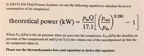 Solved In Mech 426 Fluid Powers Systems We Use The