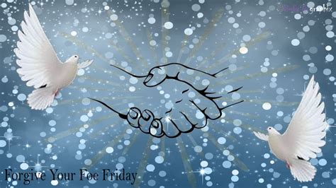 Forgiveyourfoefriday Forgive Forgiveness Foe Enemy Friday