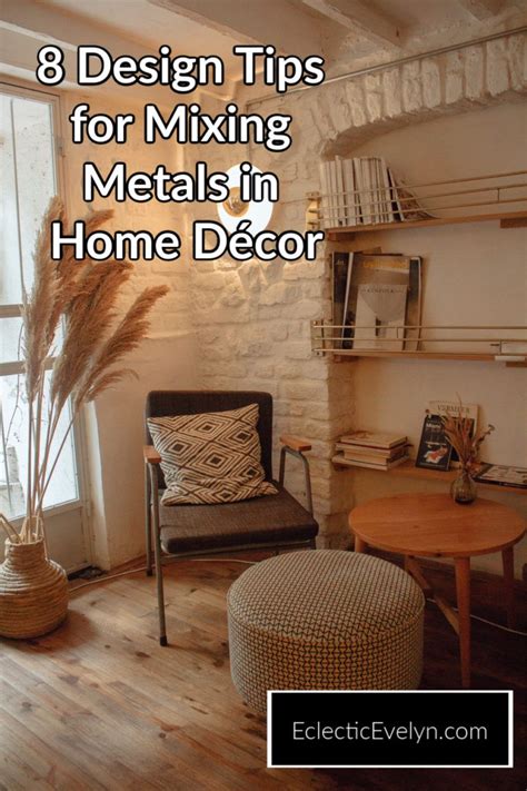 8 Design Tips For Mixing Metals In Home Décor Mixing Wood And Metal