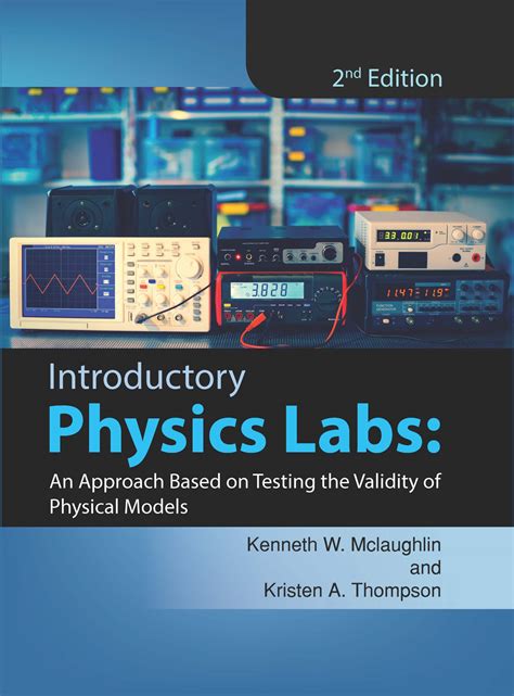 Introductory Physics Labs An Approach Based On Testing The Validity Of