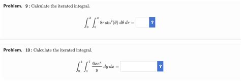 solved problem 9 calculate the iterated integral