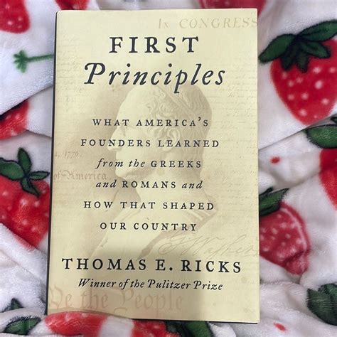 First Principles By Thomas E Ricks Hardcover Pangobooks