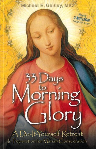33 Days To Morning Glory Saints Pleroma Christian Supplies