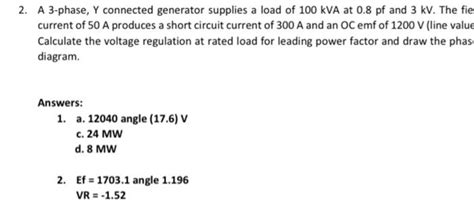 Solved 2 A 3 Phase Y Connected Generator Supplies A Load