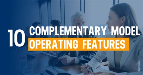 10 complementary model operating features