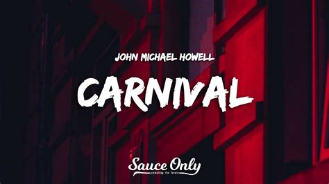 John Michael Howell Carnival Lyrics Youtube