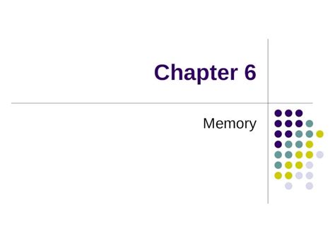 ppt chapter 6 memory stage model of memory three stages of memory