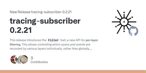 Announcing `tracing Subscriber` V0221 With A New Per Layer Filtering