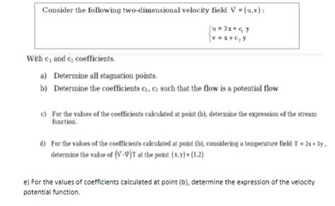 solved consider the following two dimensional velocity field