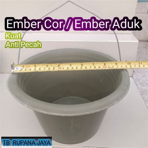 Jual Ember Cor Ember Aduk Semen Ember Bangunan Anti Pecah Shopee Indonesia
