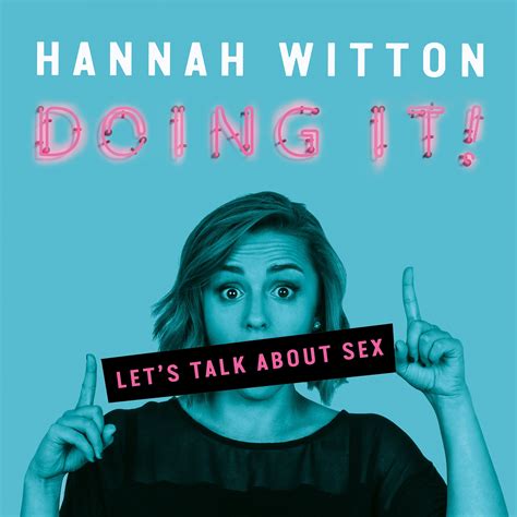 Doing It Lets Talk About Sex By Hannah Witton Books Hachette Australia