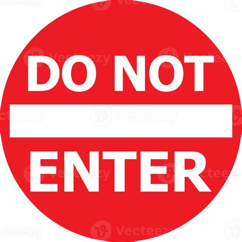 Do Not Enter Warning Sign Png Illustration 8513560 Png