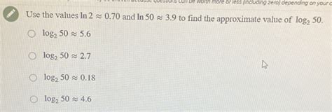 solved t o a w orth more or less including zero depending on your o use the values ln 2approx