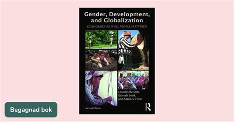 Gender Development And Globalization Economics As If All People