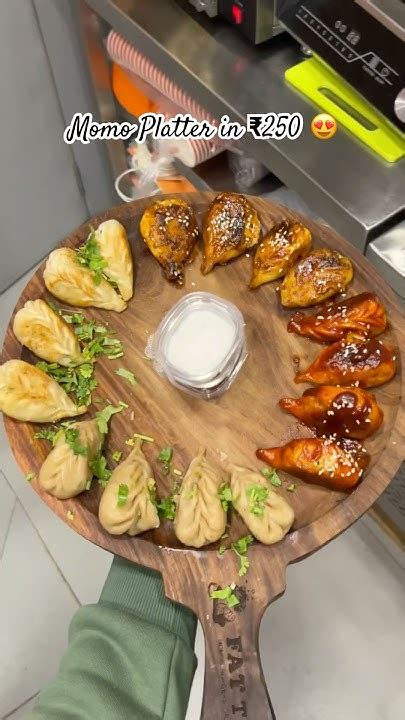 Momo Platter In ₹250 Momos Momoslover Youtubeshorts Foodie