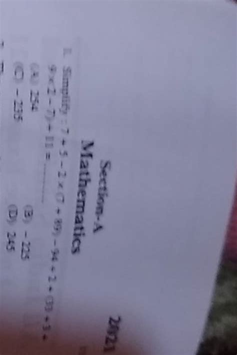 Section A Mathematics 1 Simplify 75−2×789−94203034 9×2−7 4254